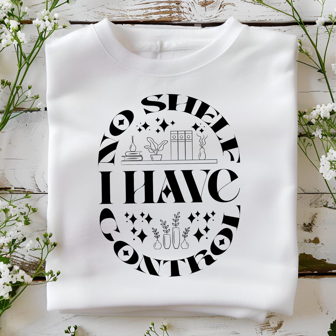 I Have No Shelf Control SVG Funny Book SVG & PNG Reading Design for ...