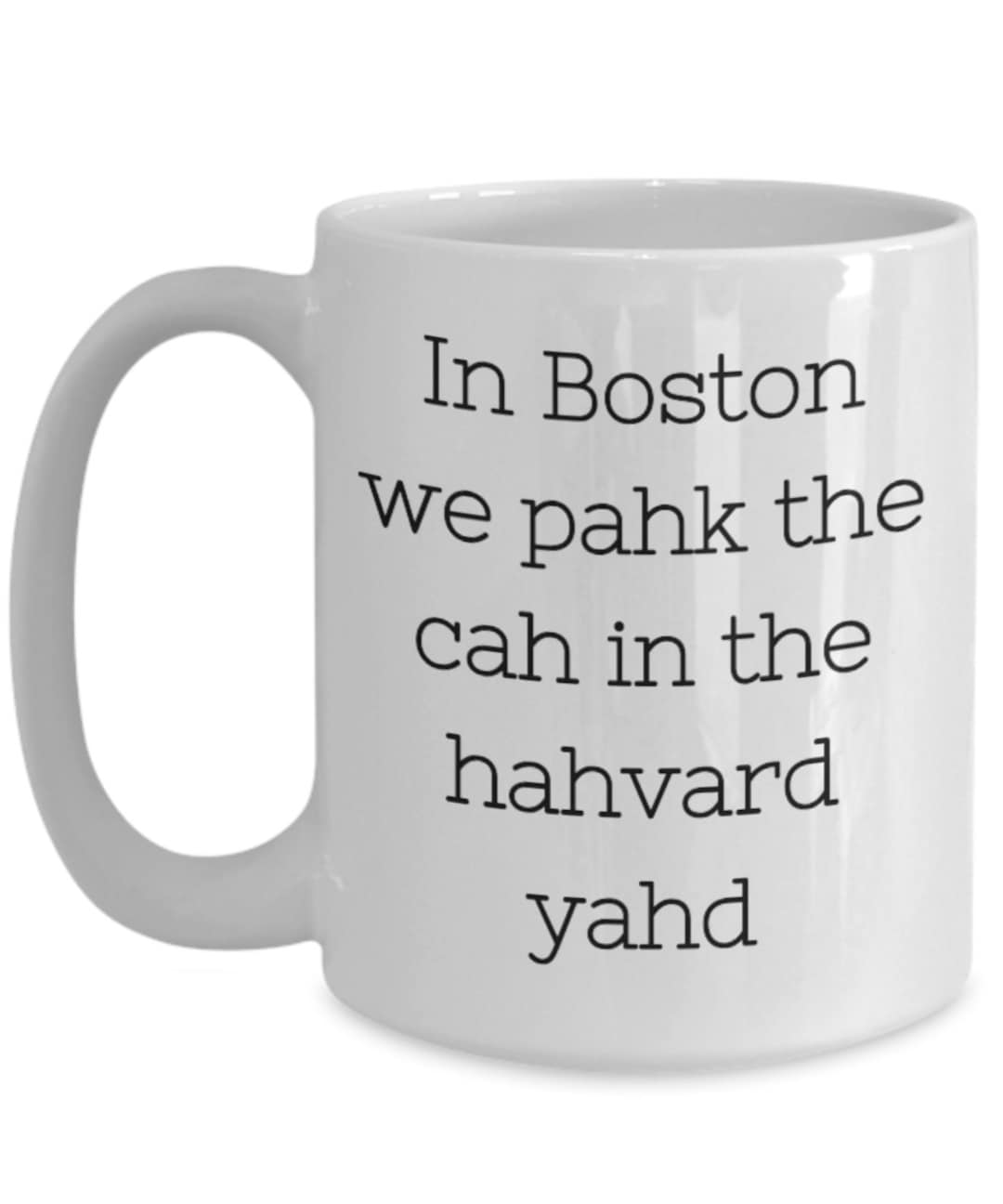 Funny Boston Mug, Boston Ma, Boston Living, Boston Mug, Boston Coffee ...