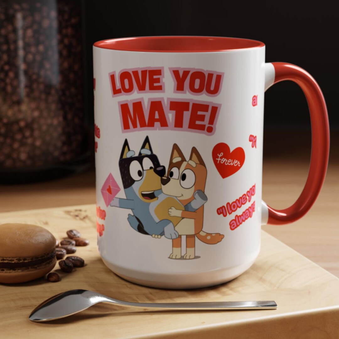 Bluey "love You Mate" Valentine's Day Mug, Bandit and Chilli Heeler ...