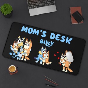 Bluey Chilli Mom's Desk Mat, Bluey Lovers, Busy Mom's Home Office Decor ...