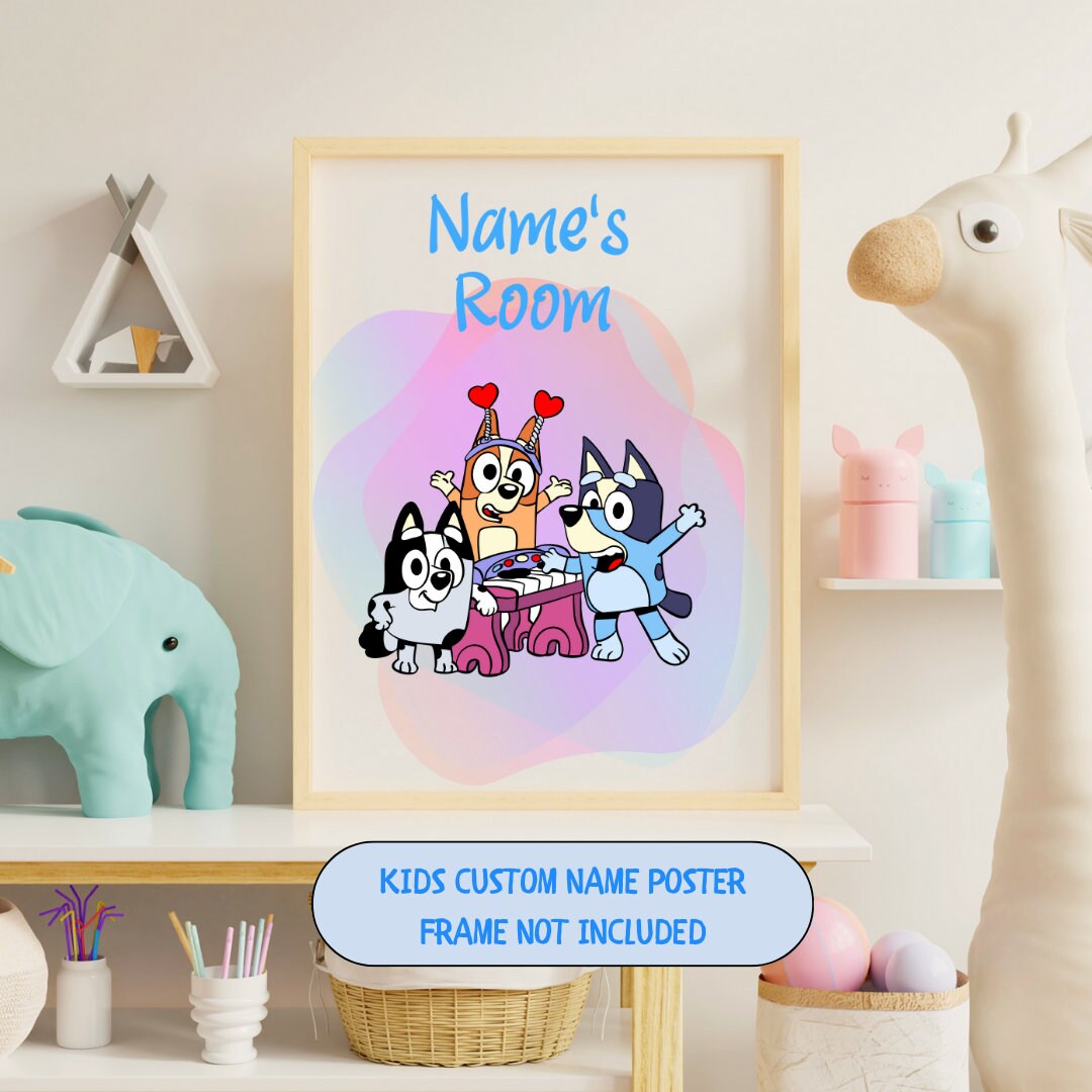 Bluey Custom Name Poster, Personalized Bluey Themed Decor, Custom Bluey ...