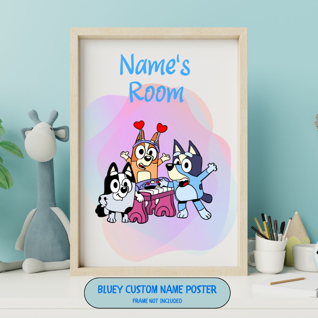 Bluey Custom Name Poster, Personalized Bluey Themed Decor, Custom Bluey ...