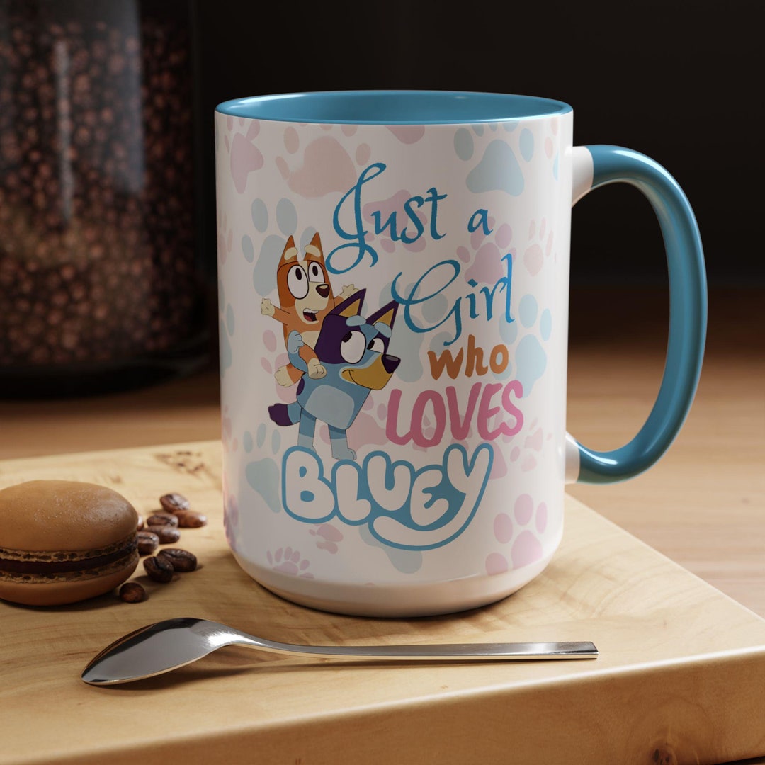 Bluey Fan Coffee Mug: Just a Girl Who Loves Bluey - Etsy