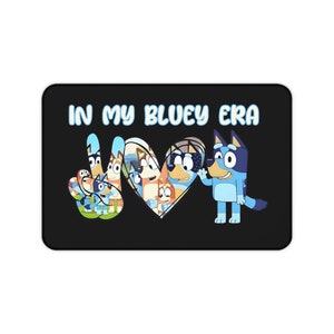 In My Bluey Era Desk Mat, Bluey Office Decor, Busy Mom, Bluey Life ...