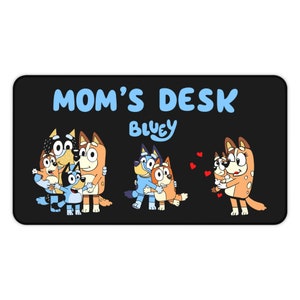 Bluey Chilli Mom's Desk Mat, Bluey Lovers, Busy Mom's Home Office Decor ...