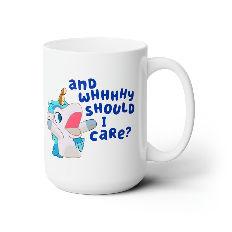 Bluey Unicorse and Why Should I Care Ceramic Mug, Bluely Fan ...