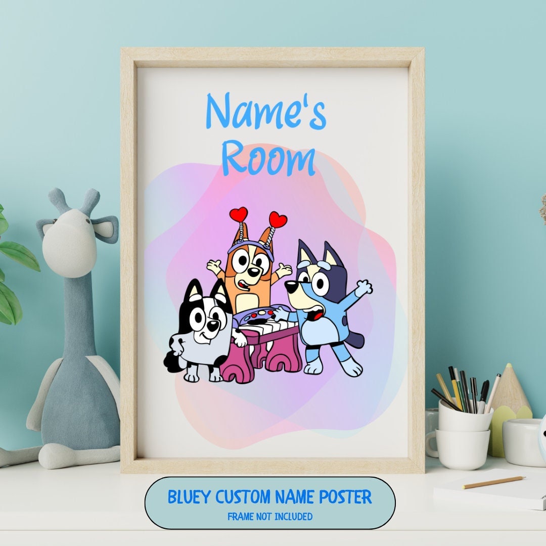 Bluey Custom Name Poster, Personalized Bluey Themed Decor, Custom Bluey ...