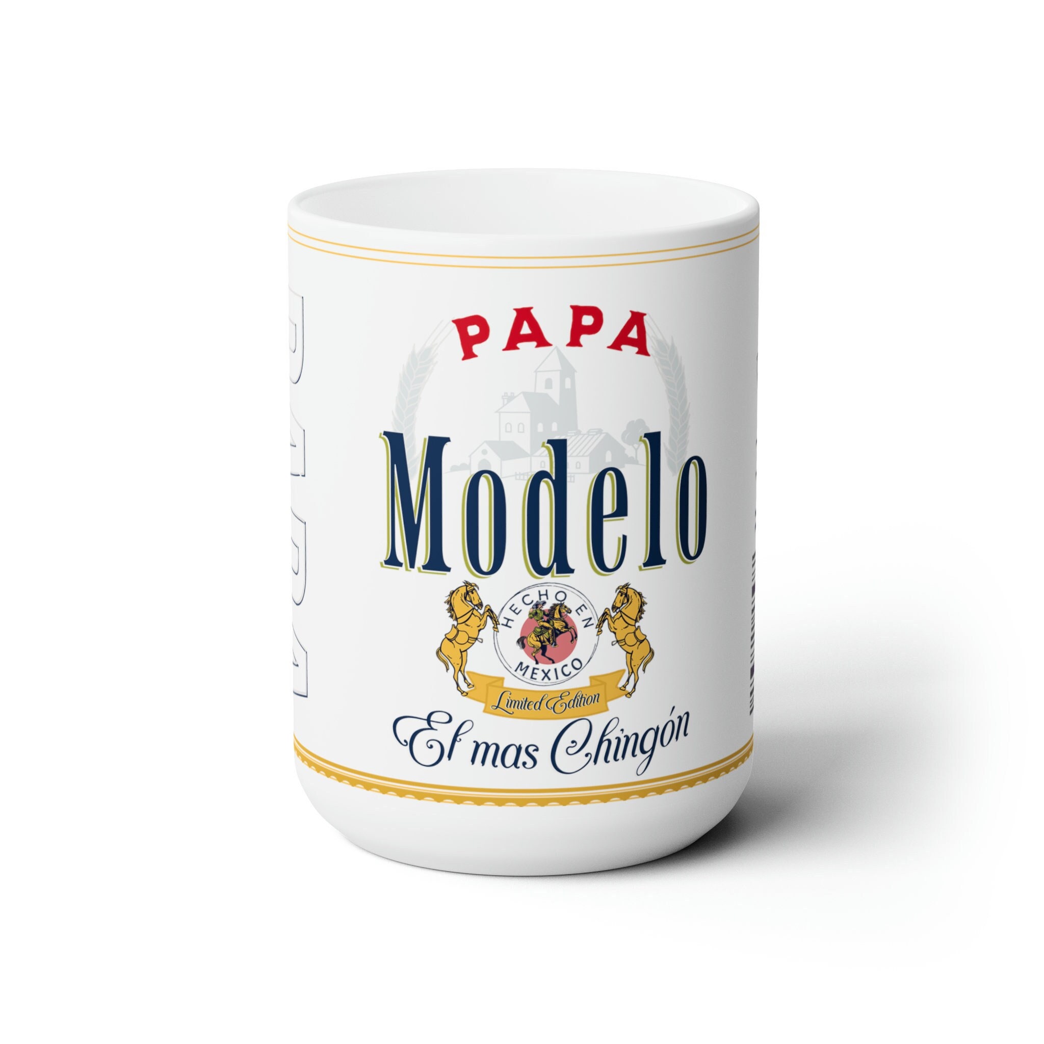 15oz Coffee Mug Modelo El Papá Más Chingon Funny Mug Father’s Day Dia ...