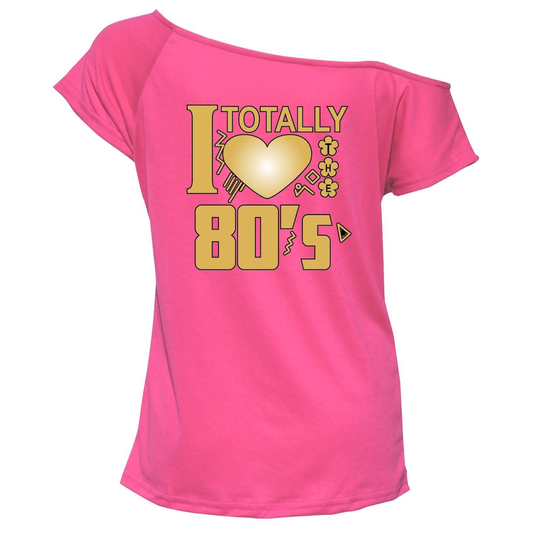 Womens I Love Totally 80s off Shoulder Fancy T-shirt Ladies Short ...