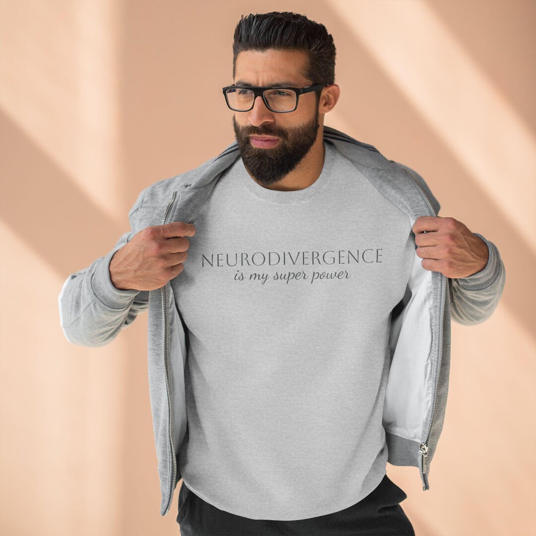 Neurodivergence Super Power Unisex Crewneck Sweatshirt Monochromatic ...