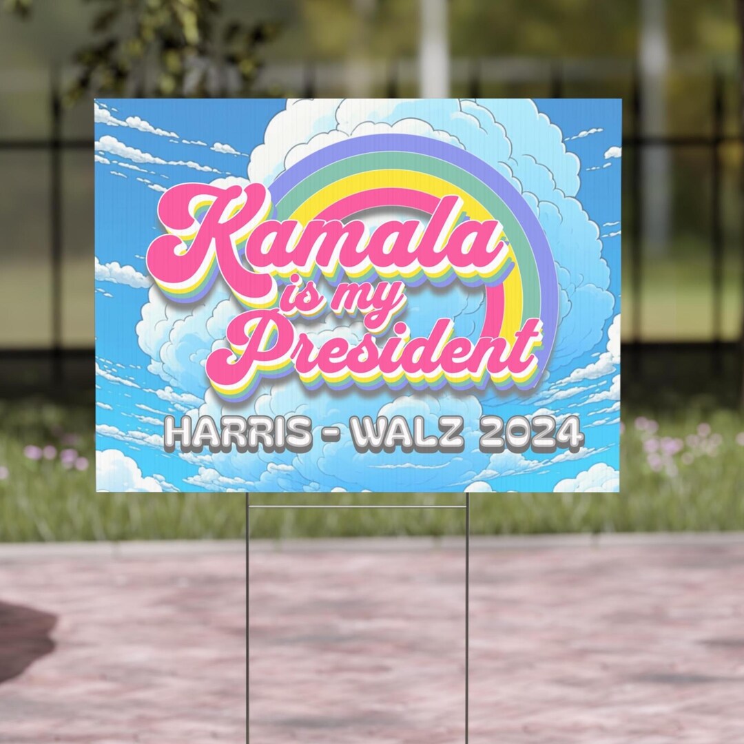 Kamala Harris Yard Sign Harris Walz 2024 Rainbow Gradient kamala is My ...