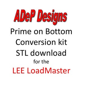 Lee Loadmaster Prime on Bottom Conversion Kit DOWNLOAD - Etsy