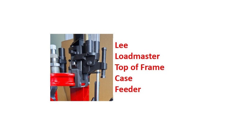 Lee Loadmaster Top of Frame Case Feeder - Etsy