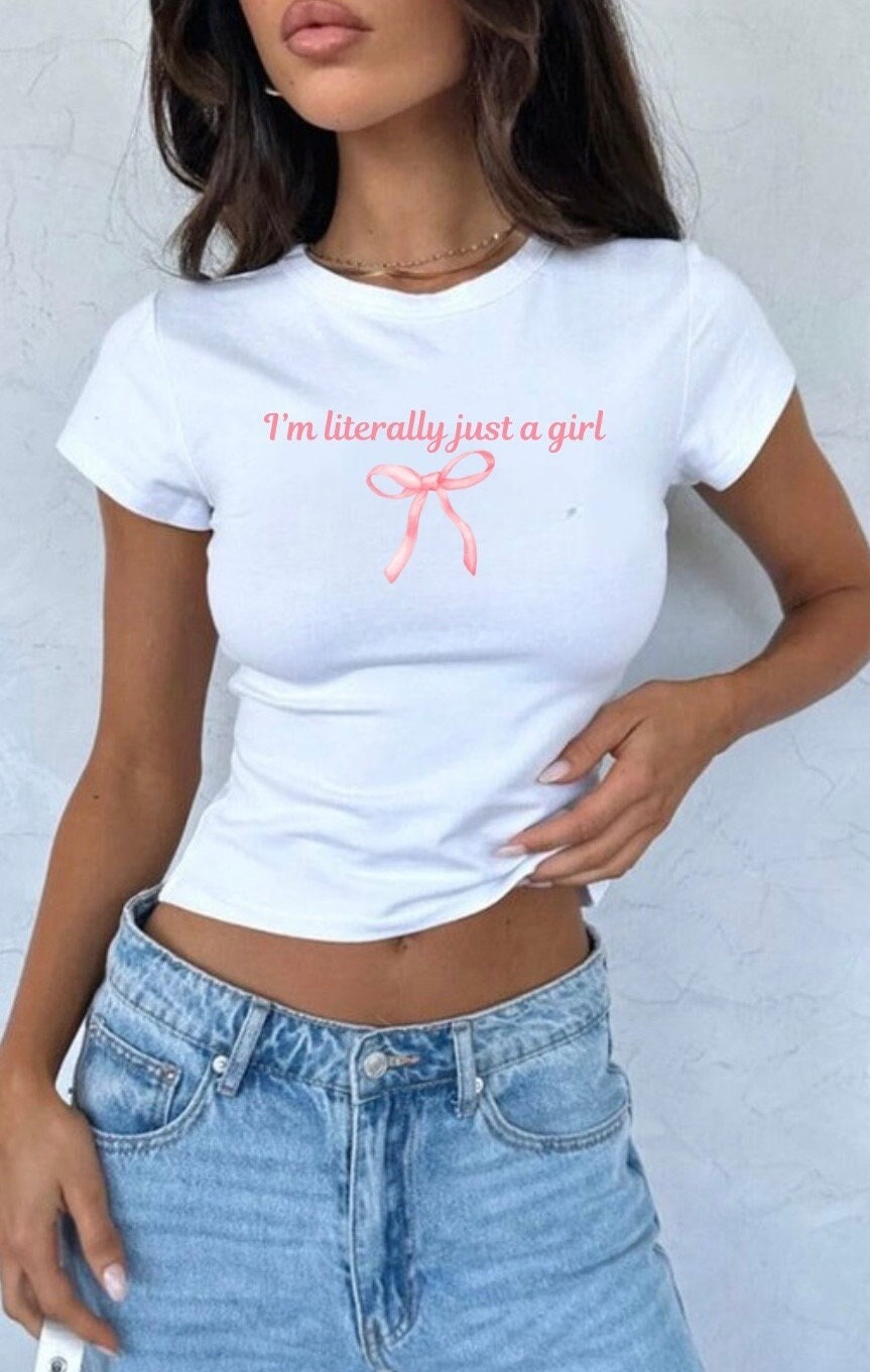 I'm Literally Just a Girl, Baby Tee, Baby Girl, Funny Baby Tee, Cute ...