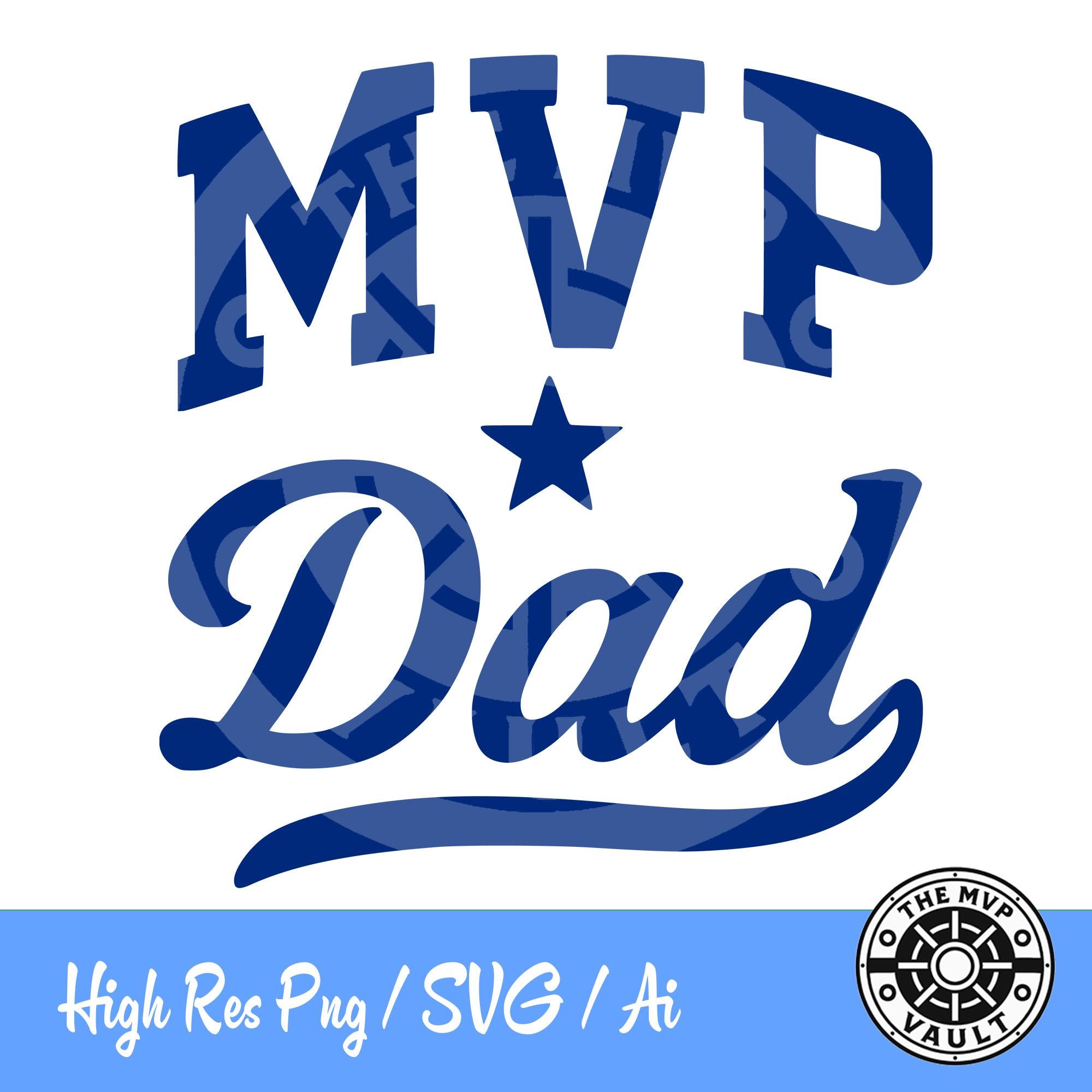 Mvp Dad Svg Png Ai Digital Download – Cricut File for Father’s Day ...