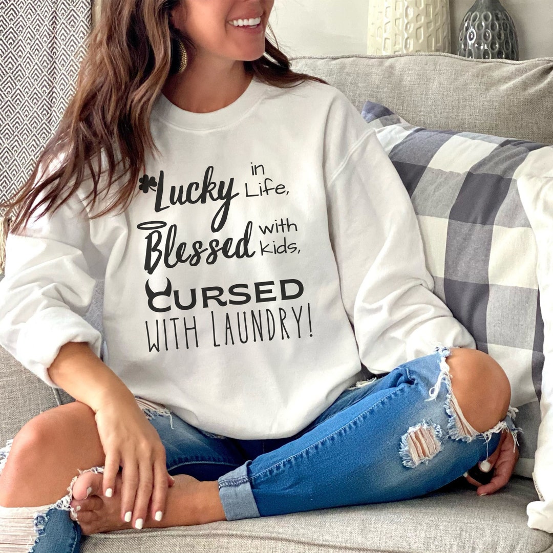 Lucky Blessed Cursed Unisex Sweatshirt, St Patricks Day Shirt, Cute Mom ...