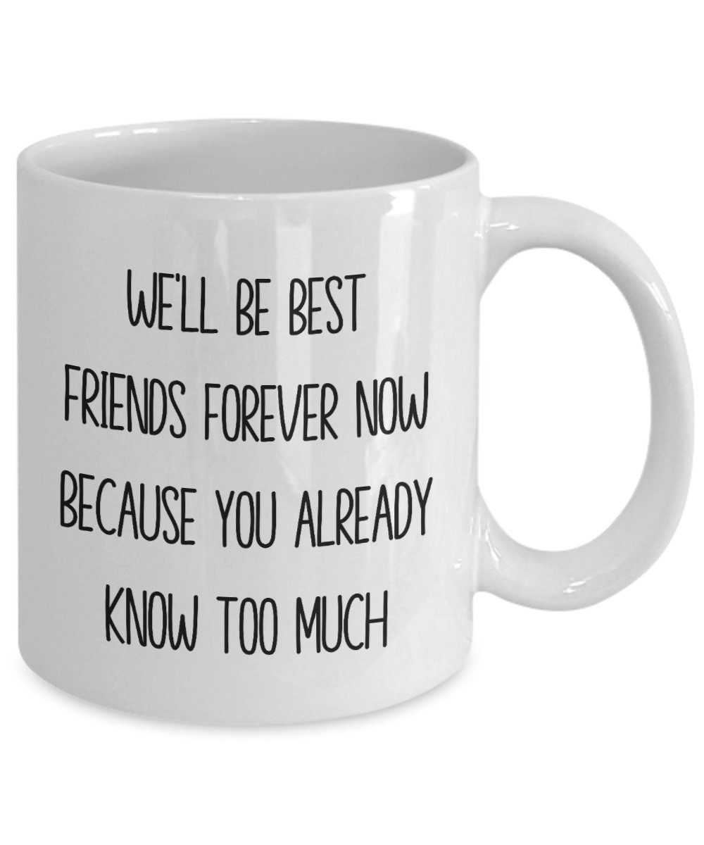 Best Friend Coffee Mug | Gift for Best Friend | Friends Cup for Tea or ...