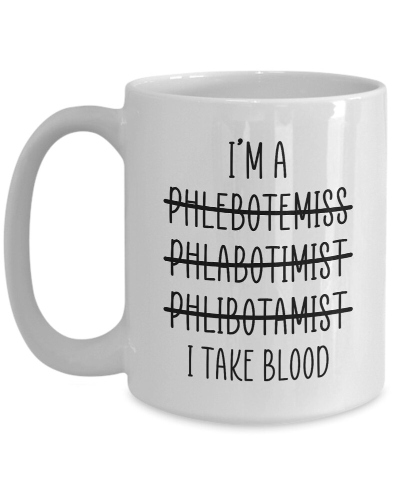 Phlebotomist Mug Gift for Phlebotomy Funny Blood Draw Cup for Tea or ...