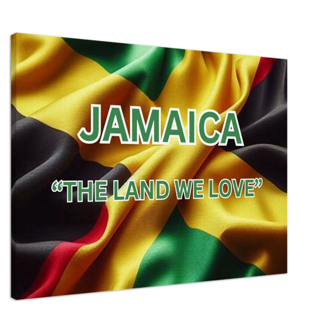 Flowing Pride: Jamaican Flag With "jamaica, the Land We Love' Canvas ...