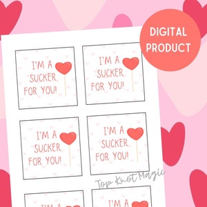 I'm a Sucker for You Printable Valentine Cards, Lollipop Valentine Tags ...