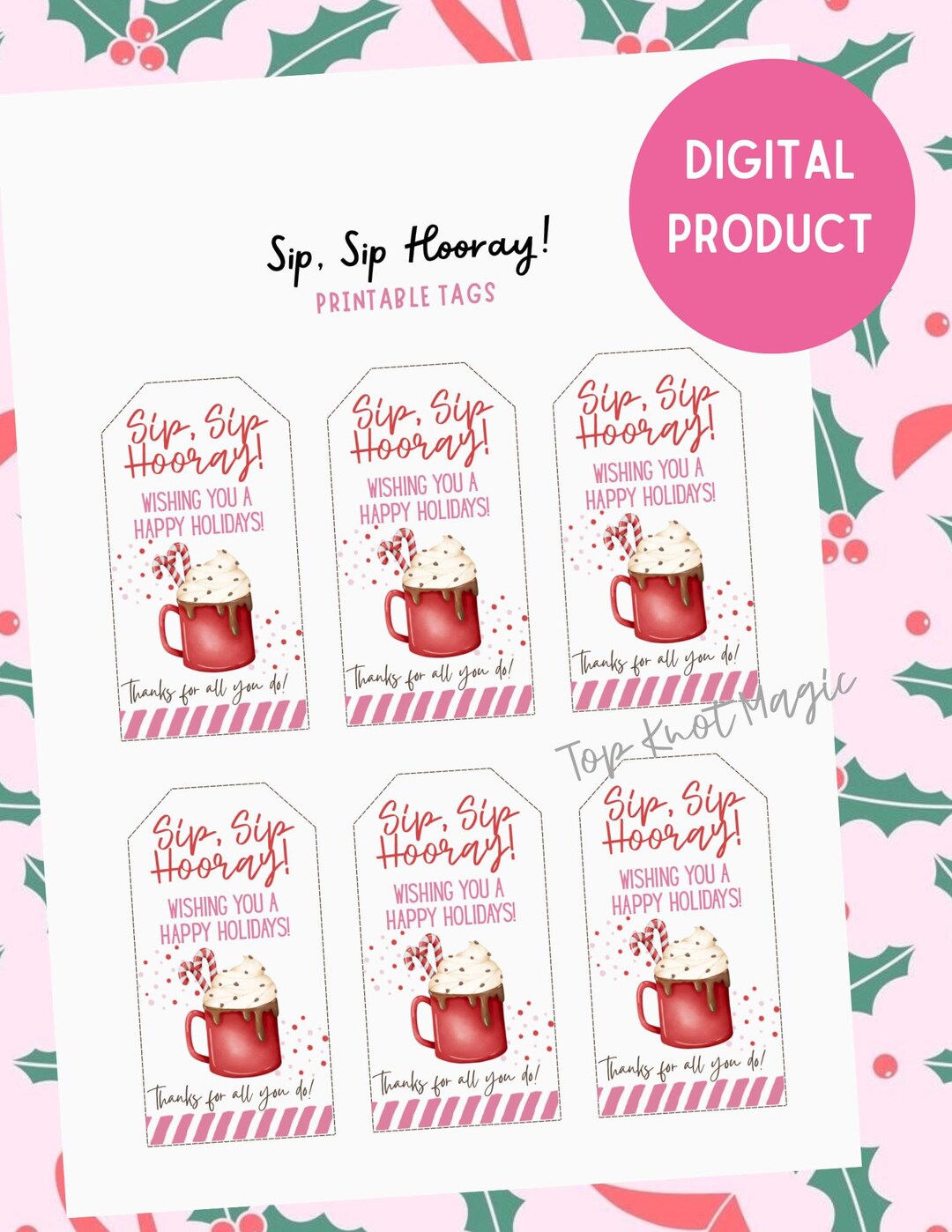 Printable Sip, Sip Hooray Wishing You a Happy Holiday Gift Tag, Hot ...