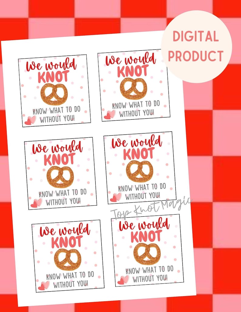 Pretzel Gift Tag, Do Knot Know What We Would Do Without You, Valentines ...