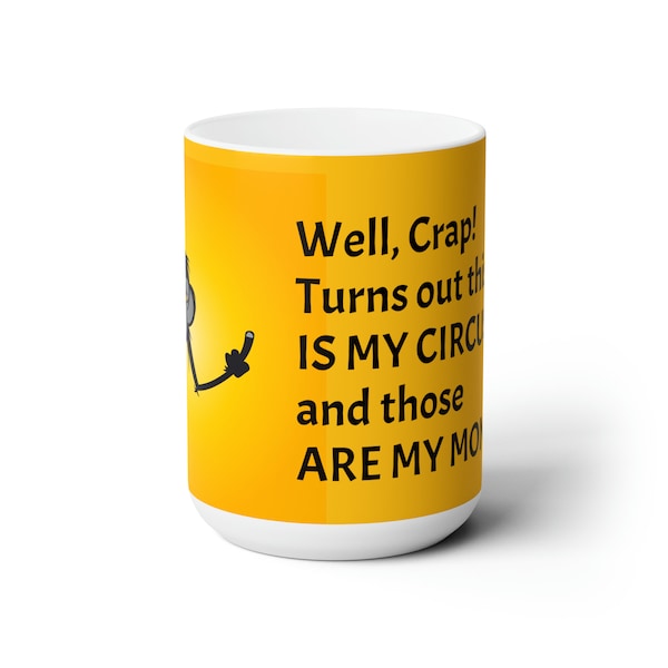 Crap This is My Circus and Those Are My Monkeys - Etsy