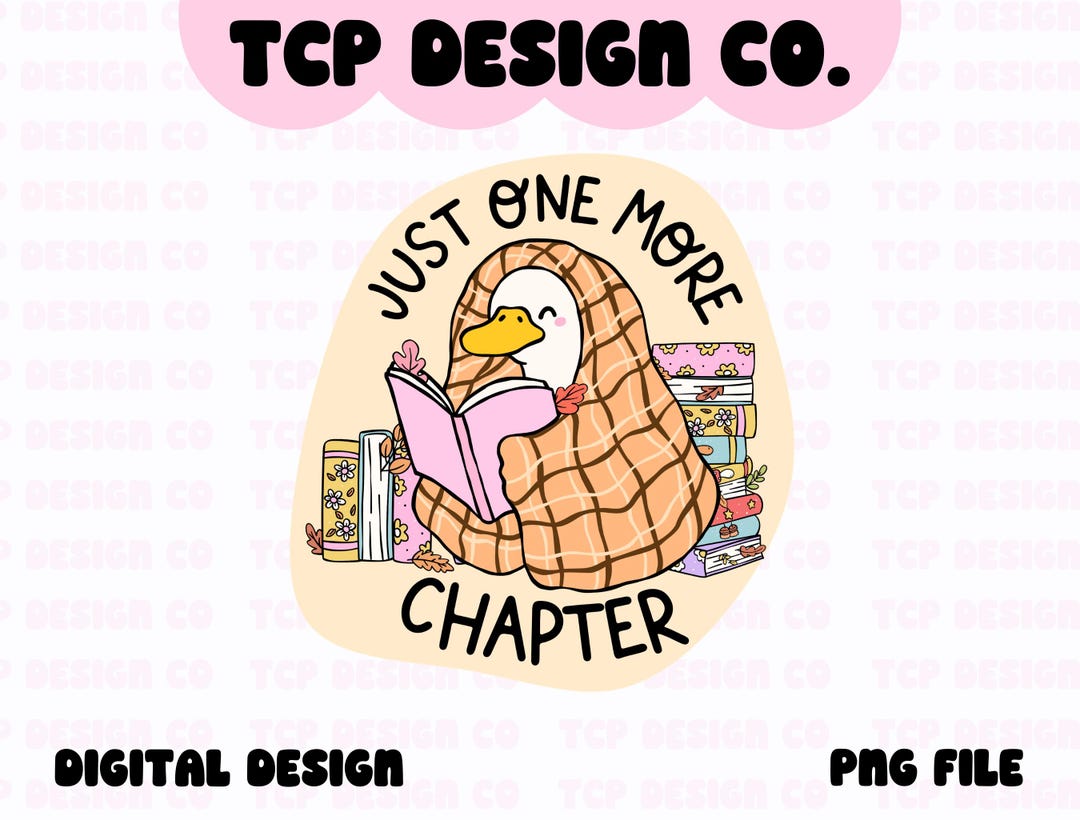 Just One More Chapter PNG: Bookish Book Lover Design (digital Download ...
