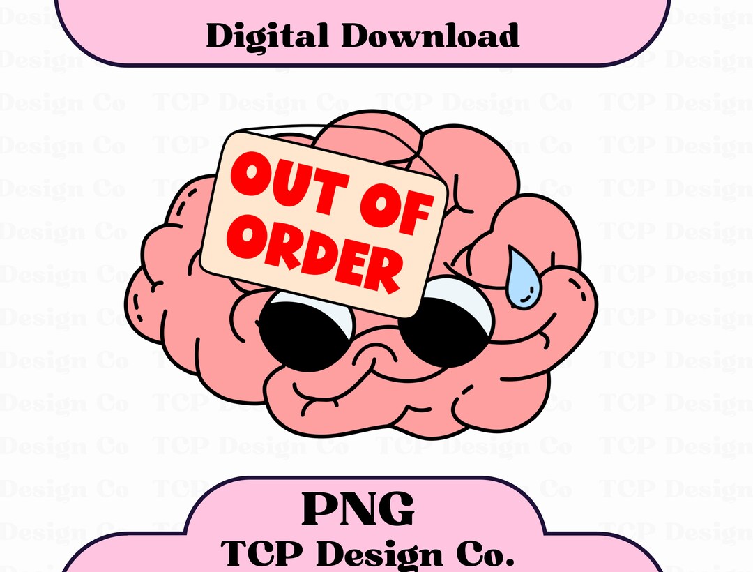 Brain Out of Order PNG: Mental Health Design (digital Download) for ...