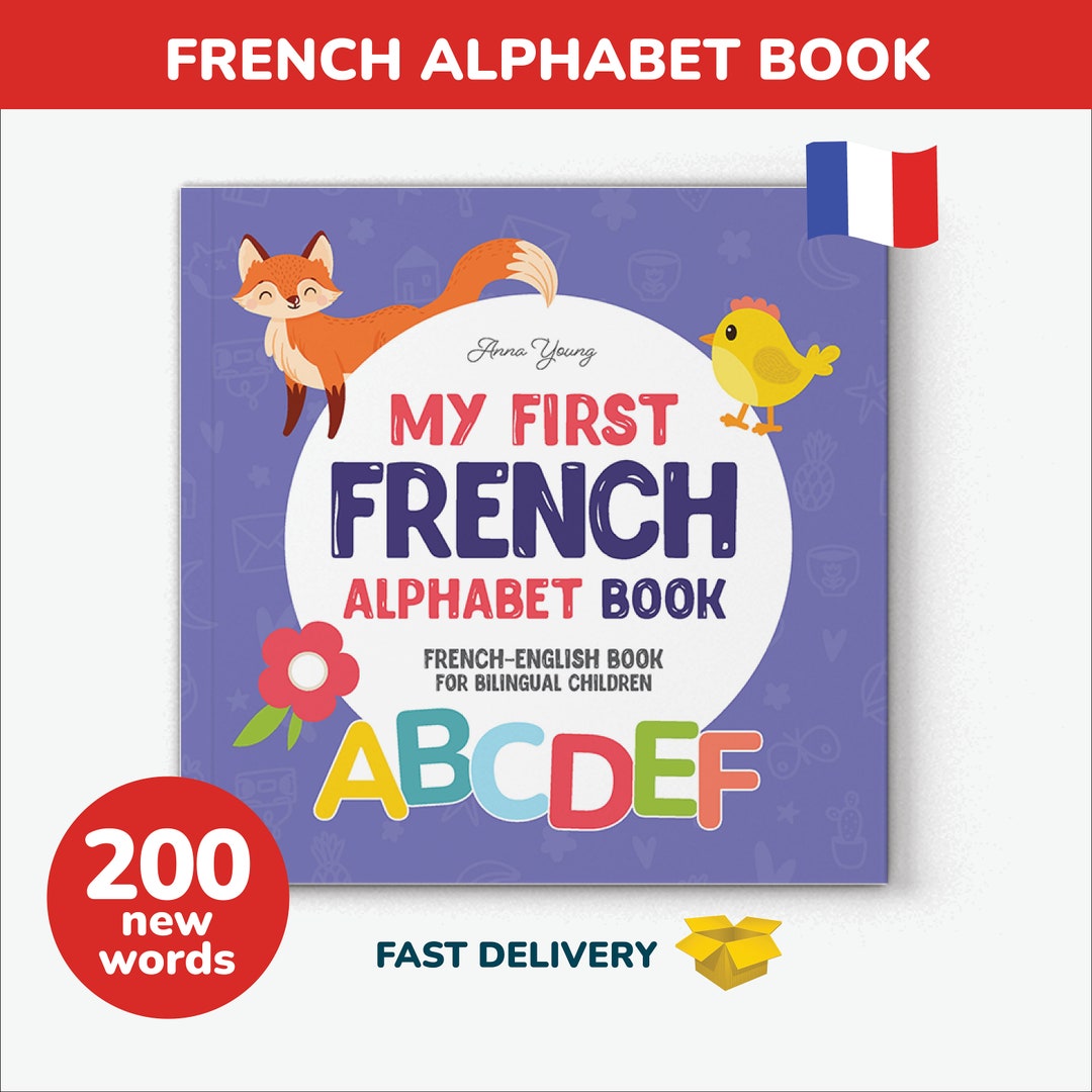 French Alphabet Book First Teach French Words Bilingual Education Learn ...