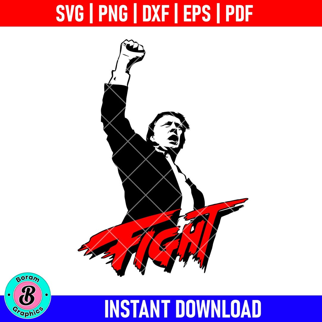 Trump 2024 Svg, Trump Shooting Svg, Trump Assasination Attempt Svg ...