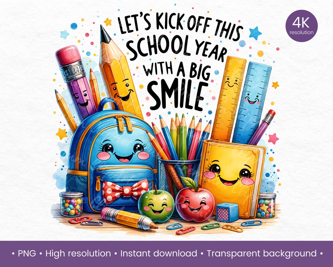 Back to School 2024 School Backpack PNG Motivational Quotes Cheerful ...