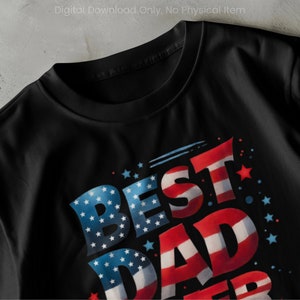 Best Dad Ever PNG - Patriotic Clipart, Father's Day Printable, American ...