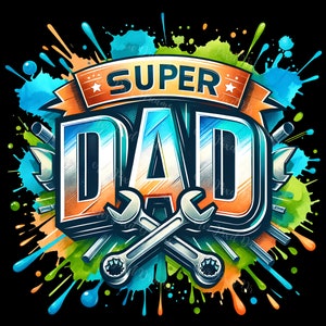 Super Dad Png, Dad Png, Fathers Day Clipart, Daddy Png, Gift for Dad ...