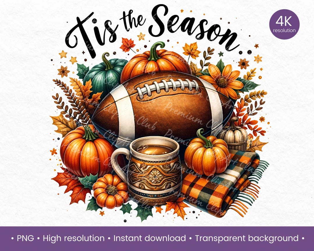 Tis the Season Fall Football Clipart: Autumn PNG, Cozy Fall Vibes ...