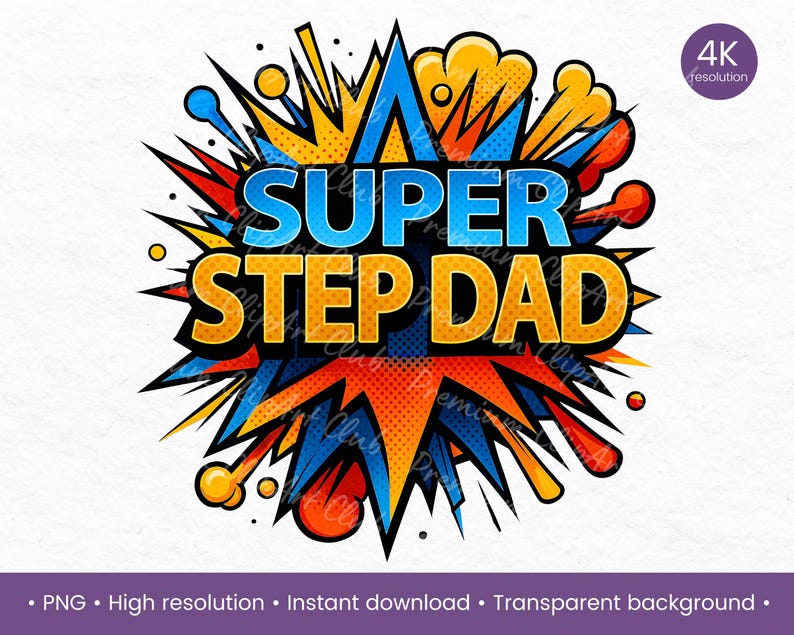 Super Step Dad PNG, Bonus Dad Superhero Design, Stepdad Gift ...