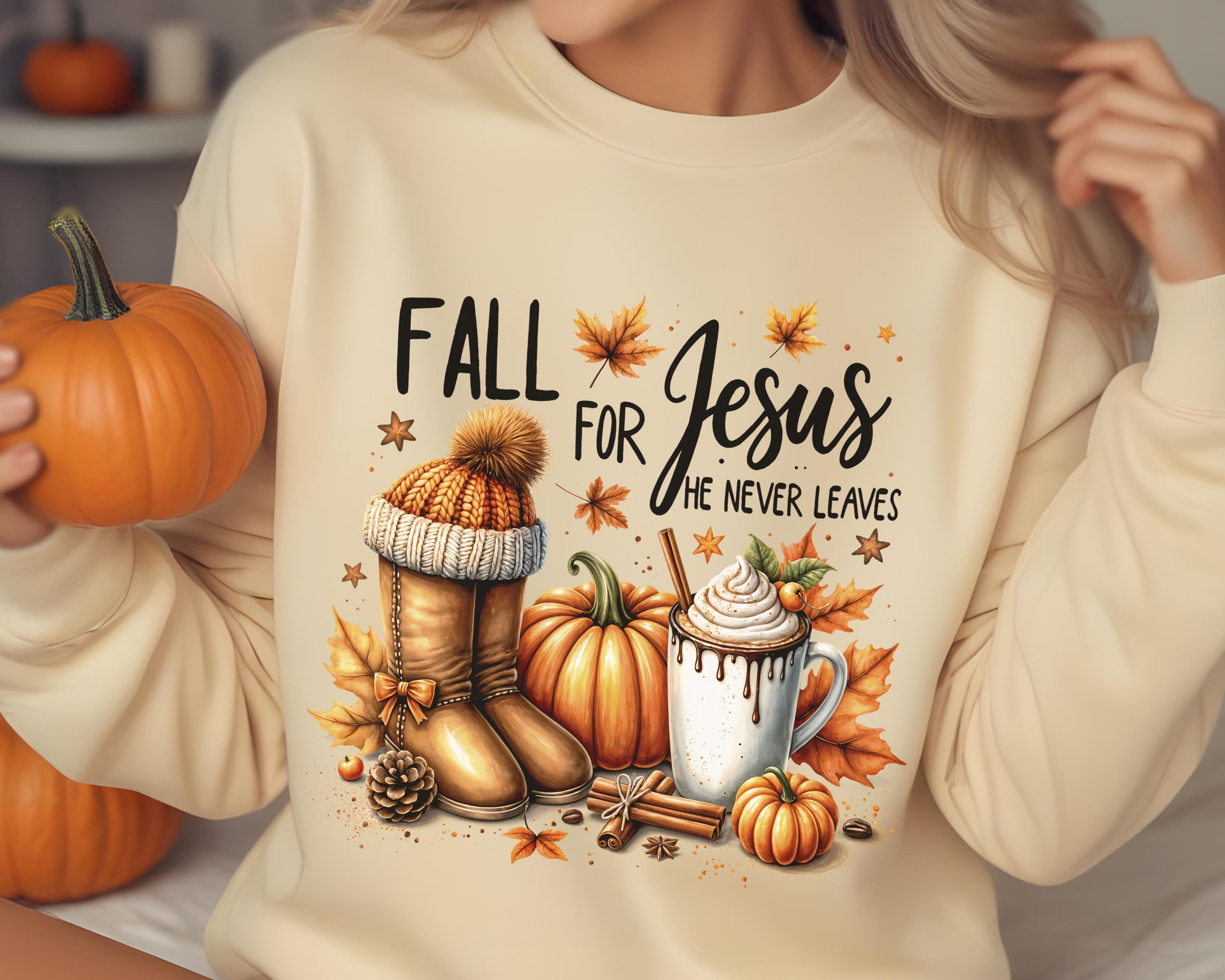 Fall for Jesus He Never Leaves PNG, Christian Thanksgiving, Cozy Fall ...