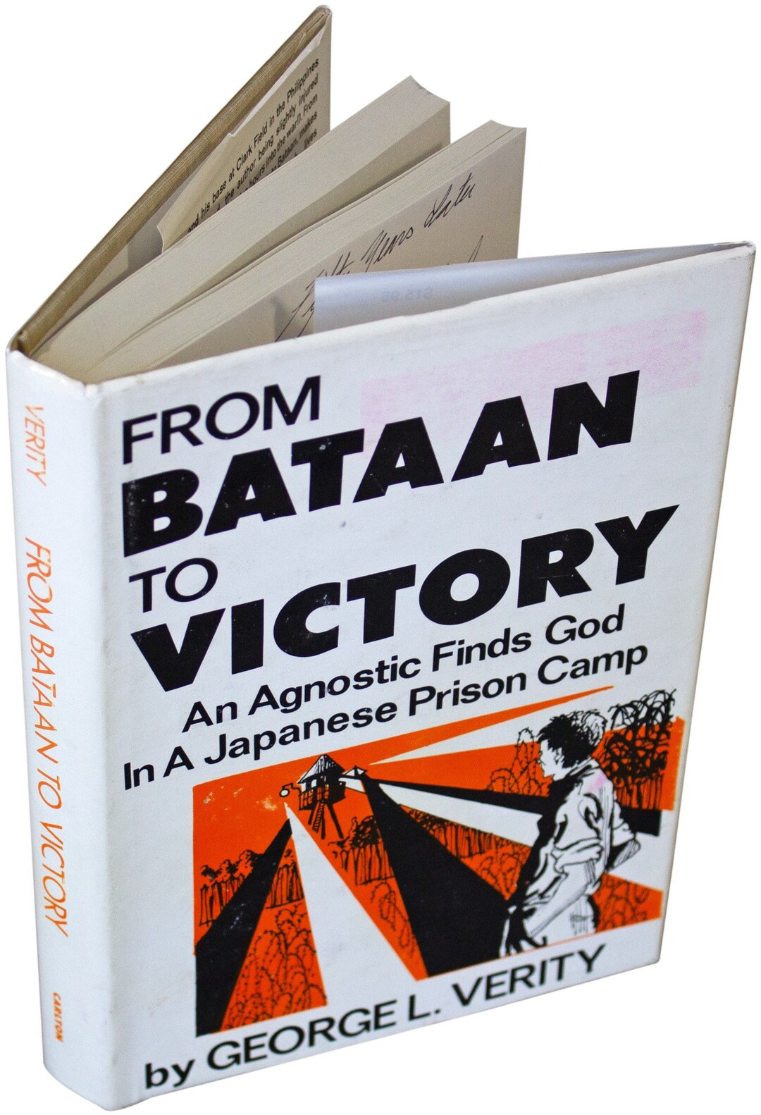 GEORGE L VERITY From Bataan to Victory Signed HARDCOVER Memoir Pow ...