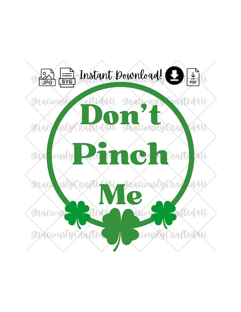Don't Pinch Me, St. Patrick's Day Cricut SVG Instant Digital Download ...