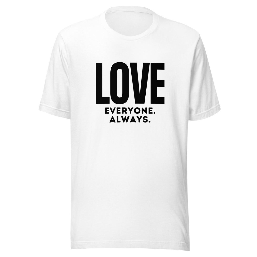 LOVE Everyone. Always. Shirt Inclusive Love Crewneck Tee. Love ...