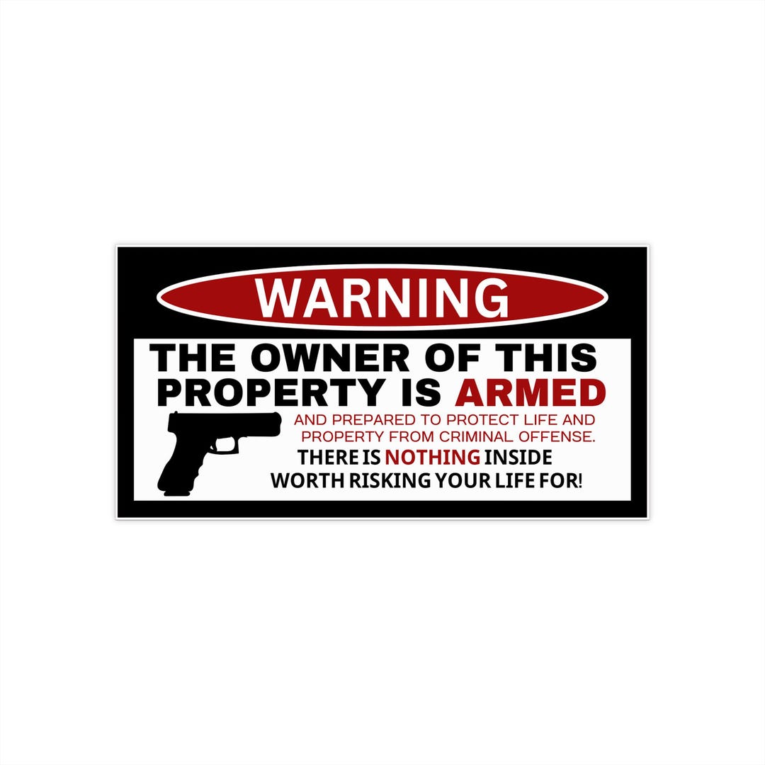 Security Warning Sticker, Gun Handgun Pistol, Property Owner is Armed ...