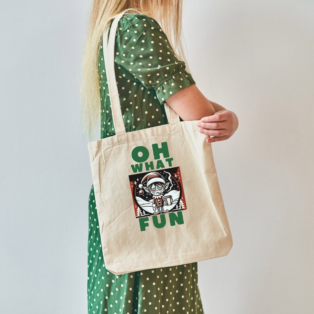 Oh What Fun Overworked Elf Classic Cotton Tote Bag Christmas Funny ...