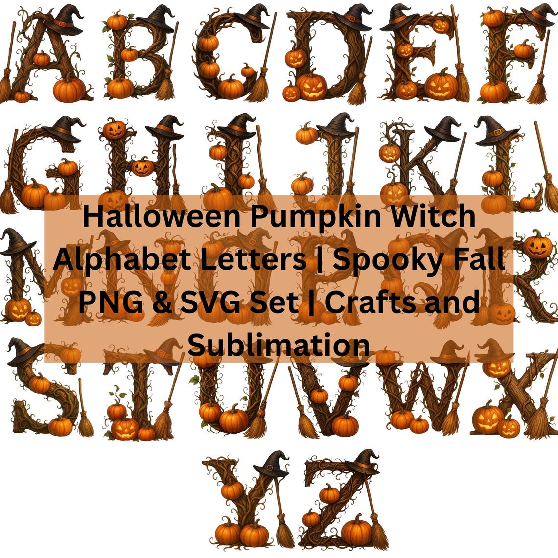 Halloween Pumpkin Witch Alphabet Letters | Spooky Fall PNG & SVG Set ...