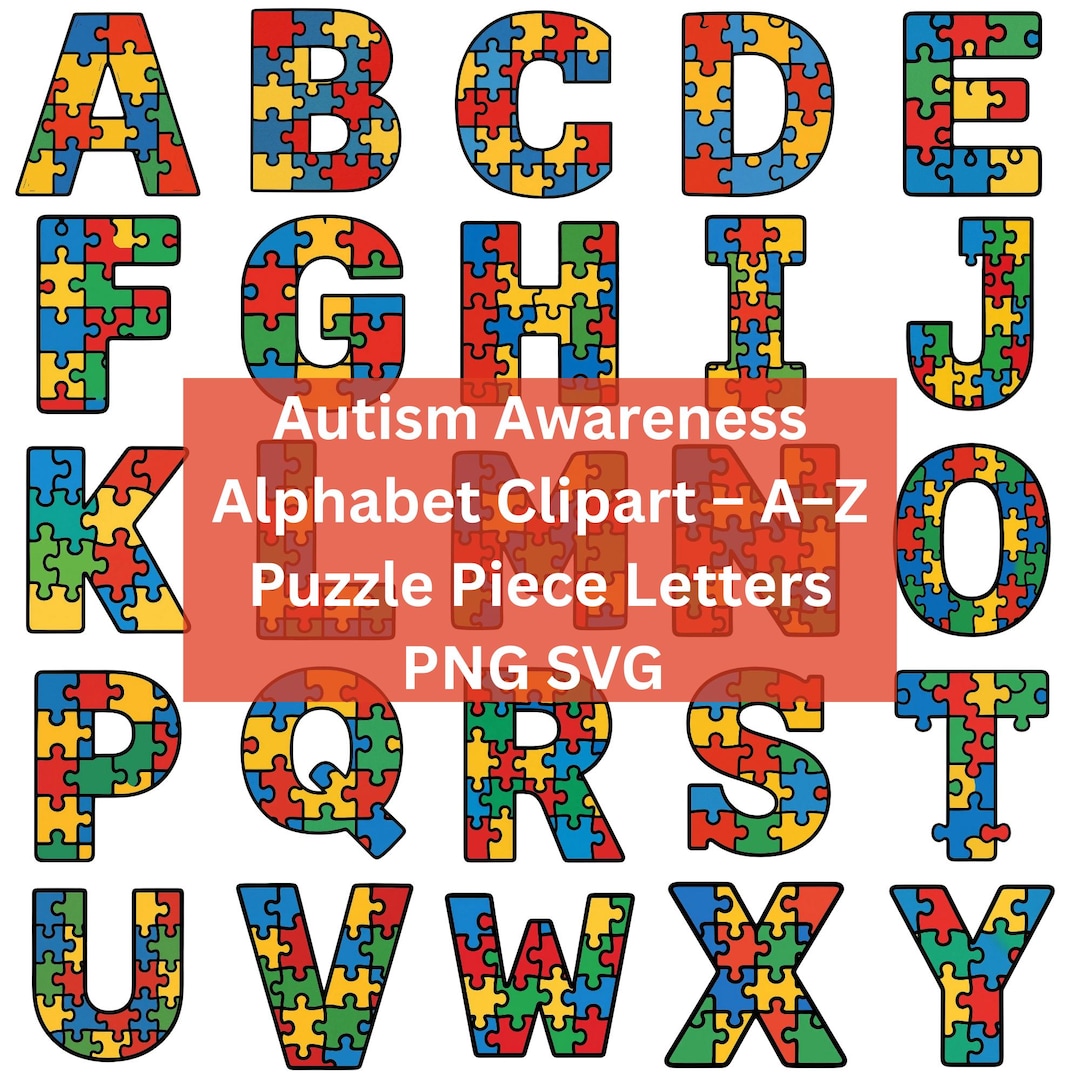 Autism Awareness Alphabet Clipart – A–Z Puzzle Piece Letters PNG SVG ...