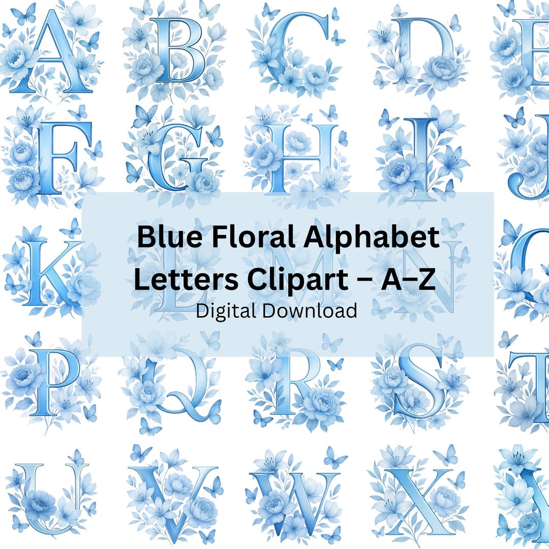 Blue Floral Alphabet Letters Clipart – A–Z Flower Monogram PNG SVG ...
