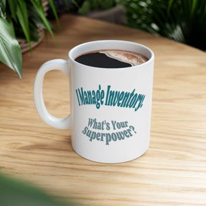 Inventory Management Mug, Inventory Manager or Supply Chain Manager Mug ...