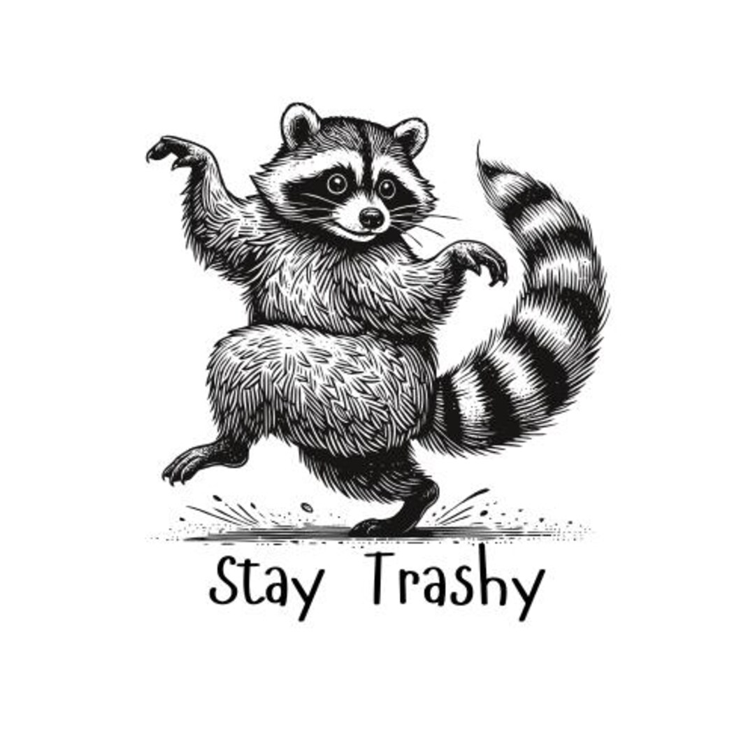 Stay Trashy - Etsy