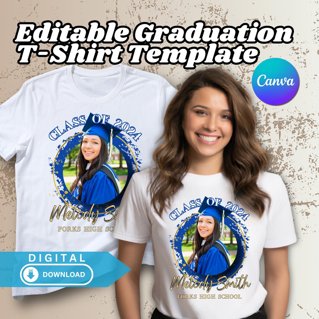 Editable Graduation T Shirt Class of 2024 Shirt Template Canva Design ...