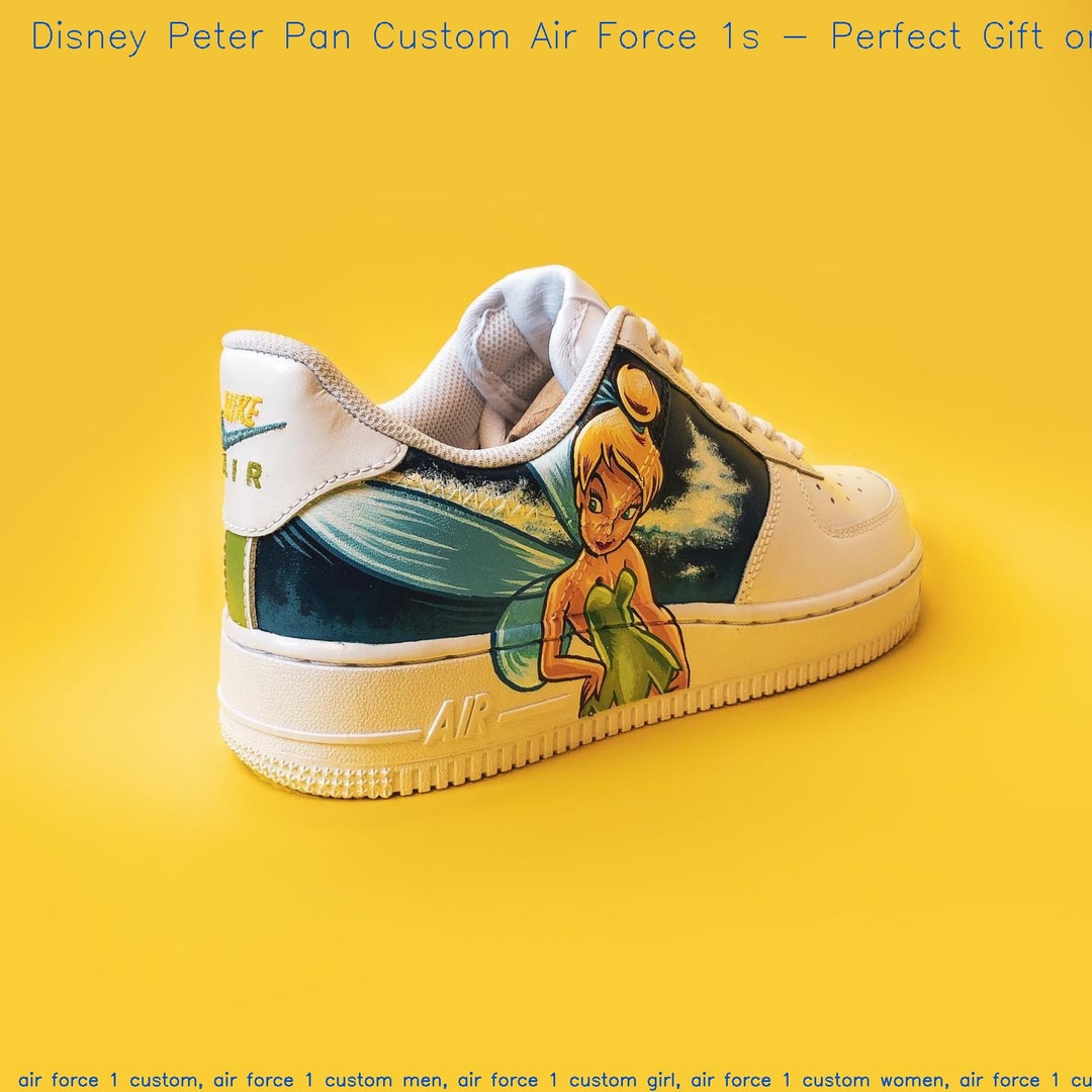 Snkdisney Peter Pan Custom Air Force 1s Perfect Gift on - Etsy