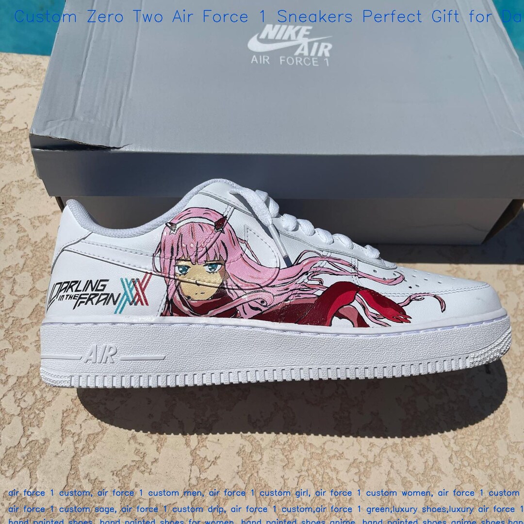 Snkcustom Zero Two Air Force 1 Sneakers Perfect Gift for - Etsy